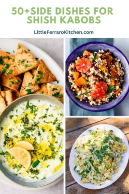50+ Delicious Recipes for Shish Kabob Side Dishes - The Little Ferraro ...